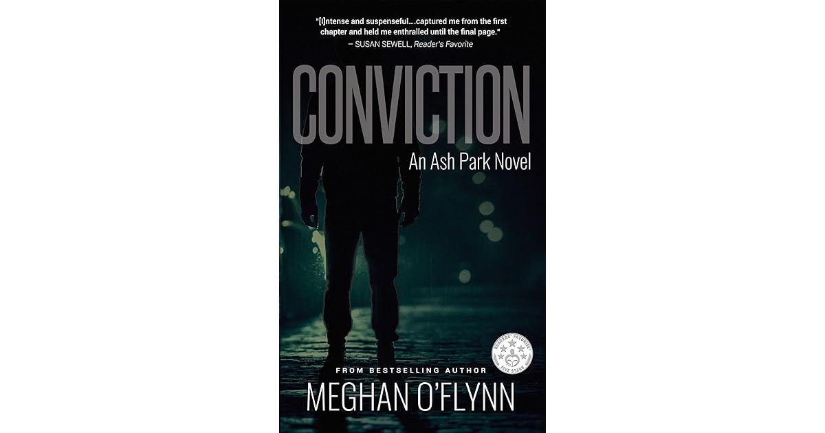 Conviction (Ash Park, #2) by Meghan O'Flynn