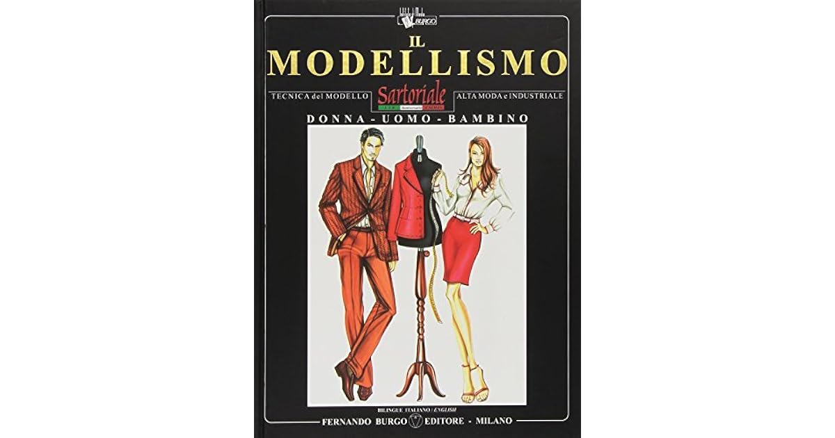Il Modellismo: Tecnica del Modello Sartoriale e Industriale / Pattern ...
