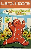 The Little Gingerbread Man by Carol Moore