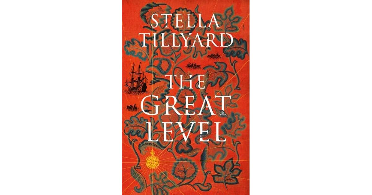 The Great Level by Stella Tillyard