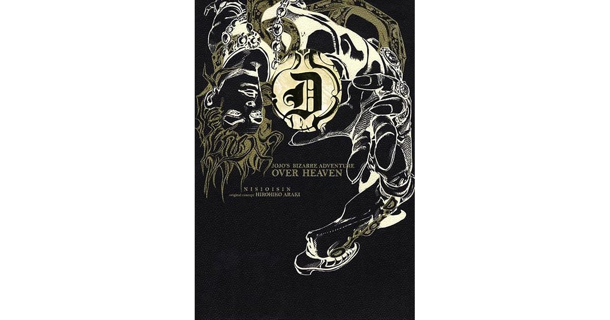 JoJo's Bizarre Adventure: Over Heaven by NisiOisiN
