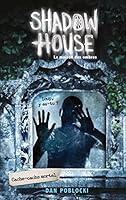 Shadow House 2: You Can't Hide by Dan Poblocki