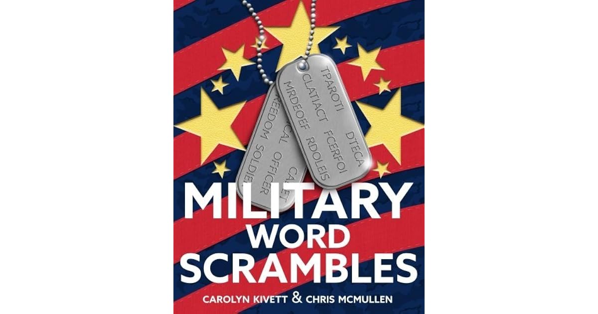 Military Word Scrambles by Carolyn Kivett
