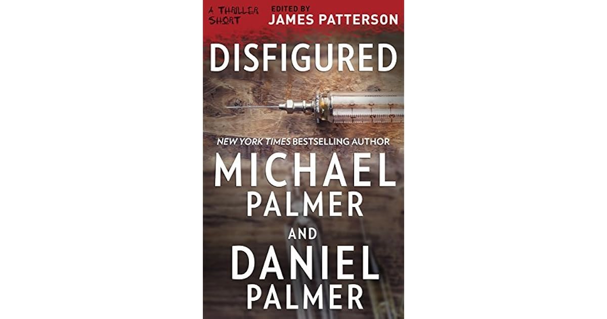 Disfigured by Michael Palmer
