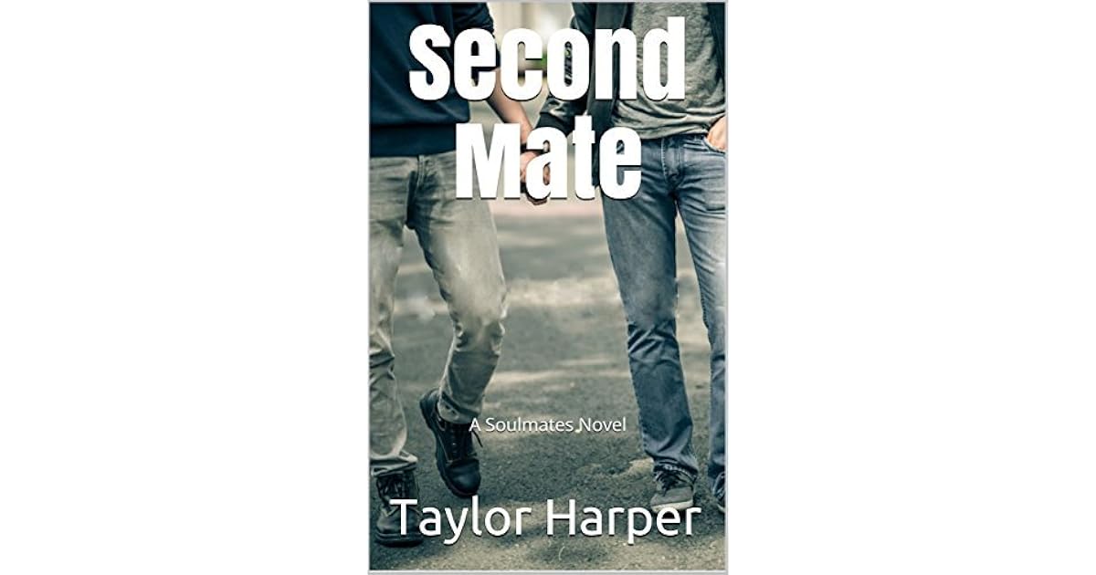 Second Mate (Soulmates, #3) by Taylor Harper