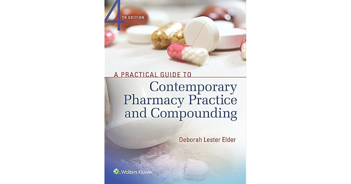 A Practical Guide to Contemporary Pharmacy Practice and Compounding by ...