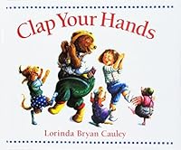 Clap Your Hands by Lorinda Bryan Cauley