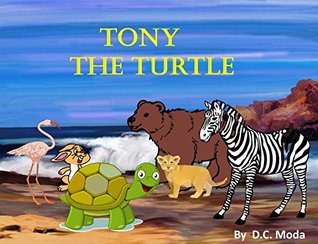 Tony the Turtle by D.C. Moda