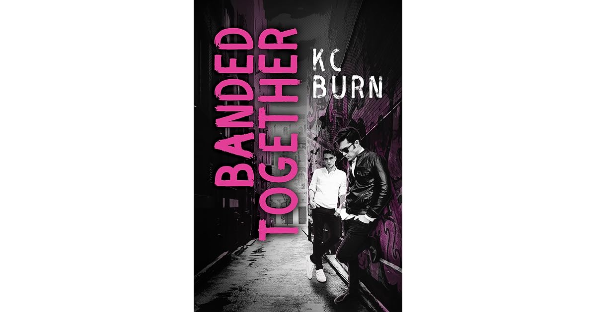 Banded Together by K.C. Burn