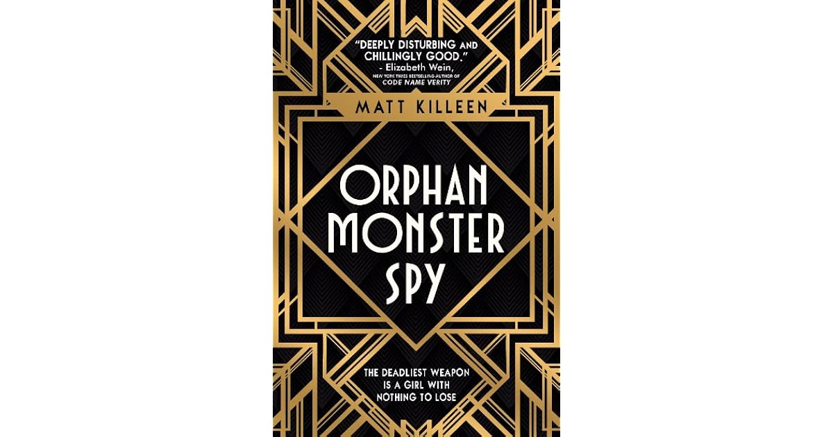 Orphan Monster Spy by Matt Killeen