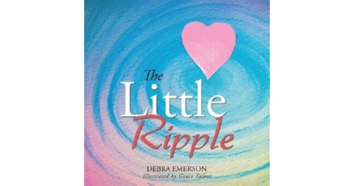 The Little Ripple by Debra Emerson