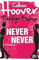 Never Never: The Complete Series by Colleen Hoover
