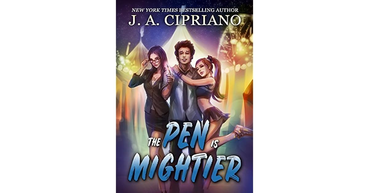 The Pen is Mightier (The Pen is Mightier #1) by J.A. Cipriano