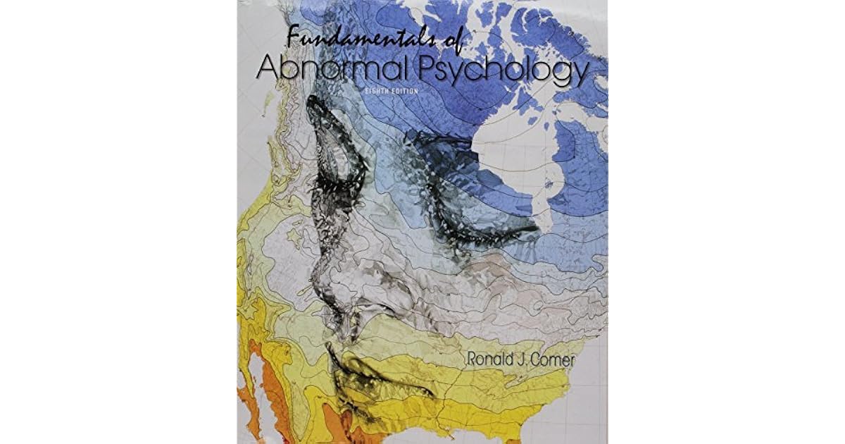 Fundamentals Of Abnormal Psychology Case Studies In Abnormal 
