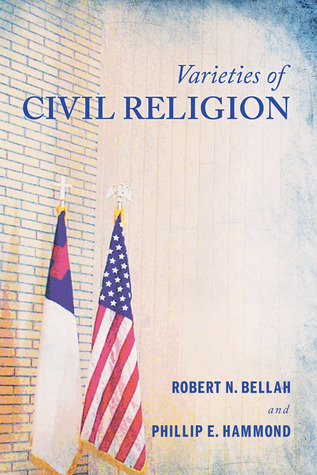Varieties Of Civil Religion by Robert N. Bellah