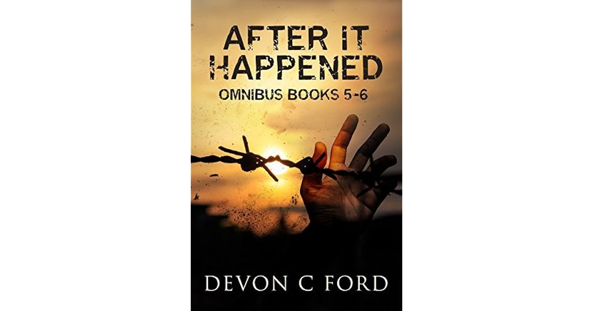 After It Happened: Omnibus Books 5-6 by Devon C. Ford
