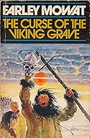 The Curse of the Viking Grave by Farley Mowat