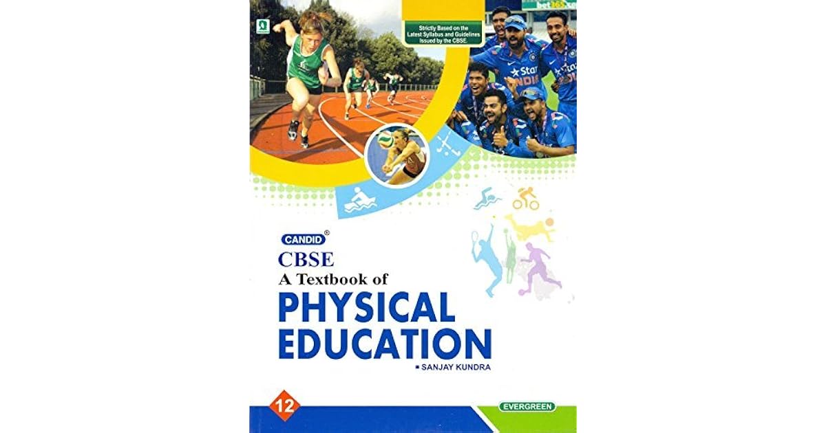 CBSE a Textbook of Physical Education Class XII by Evergreen ...