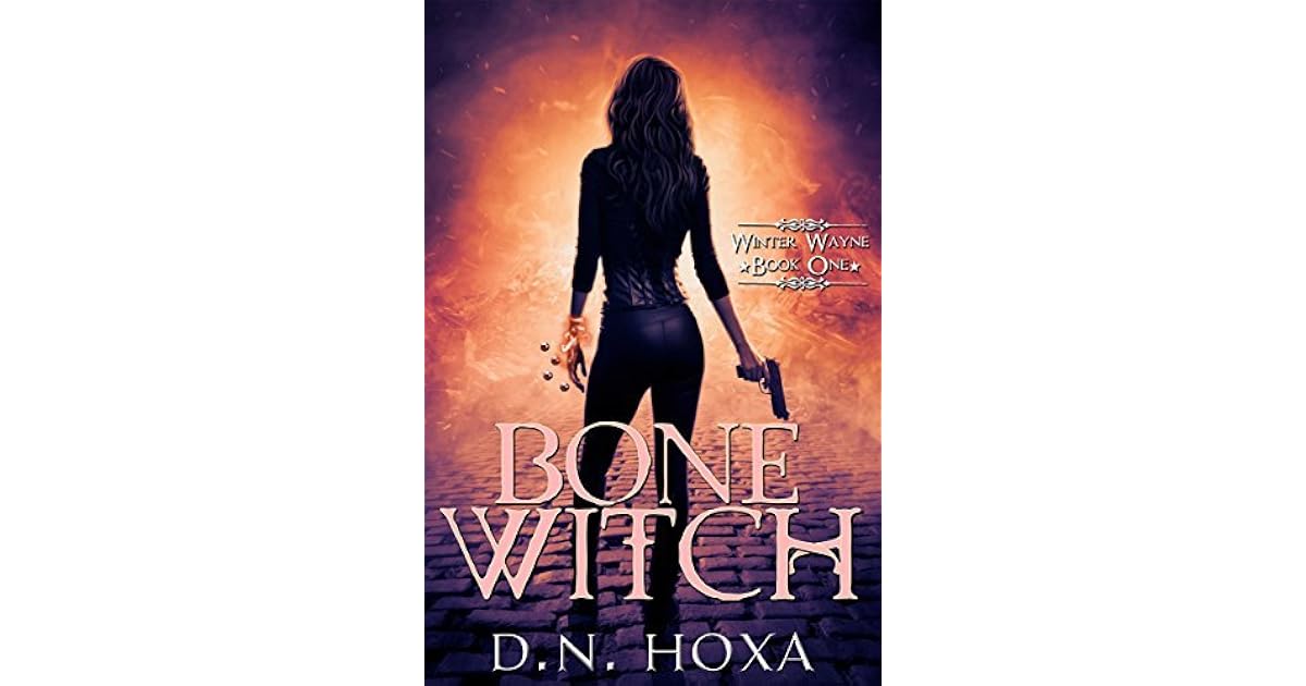 Bone Witch (Winter Wayne #1) by D.N. Hoxa