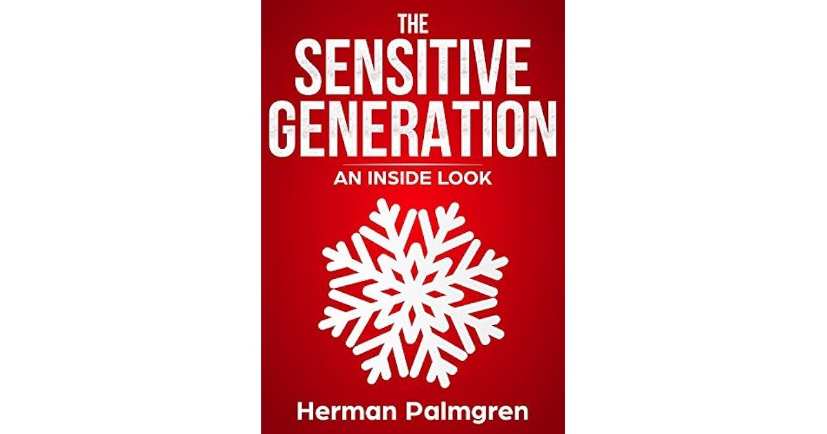 The Sensitive Generation: An Inside Look by Herman Palmgren