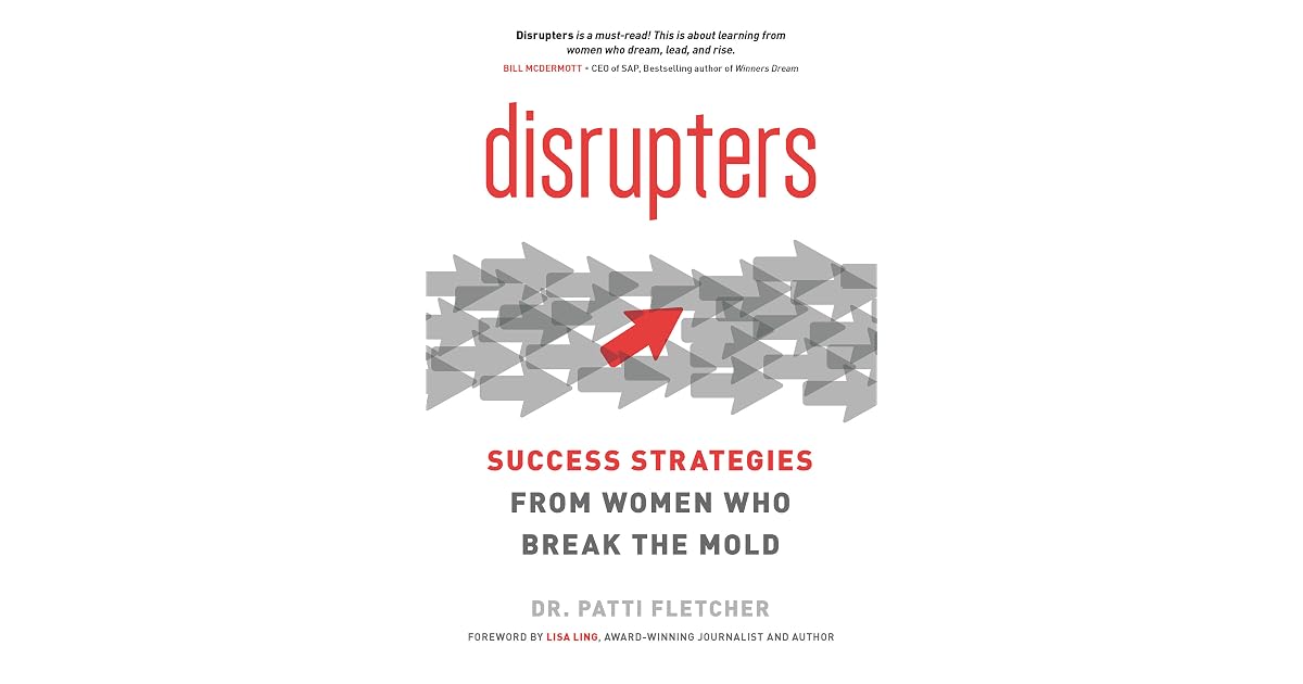 Book giveaway for Disrupters: Success Strategies From Women Who Break ...