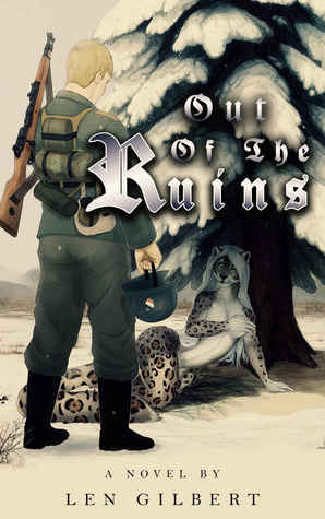 Out of The Ruins by Len Gilbert