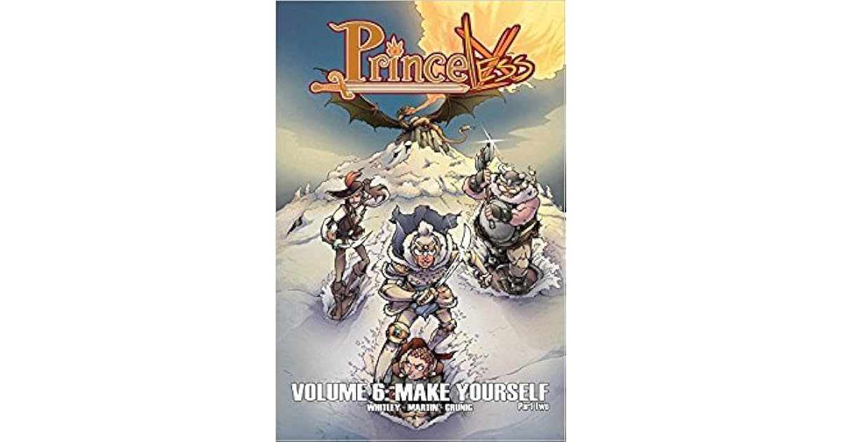 Princeless, Vol. 6: Make Yourself Part 2 by Jeremy Whitley