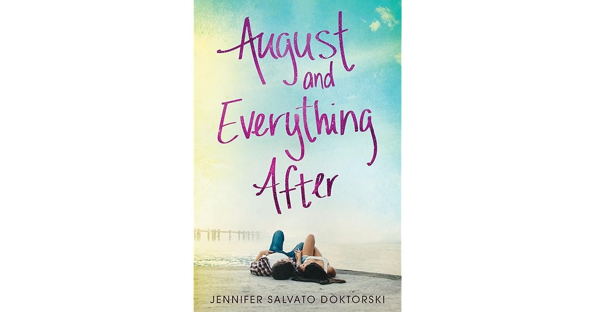 August and Everything After by Jennifer Salvato Doktorski