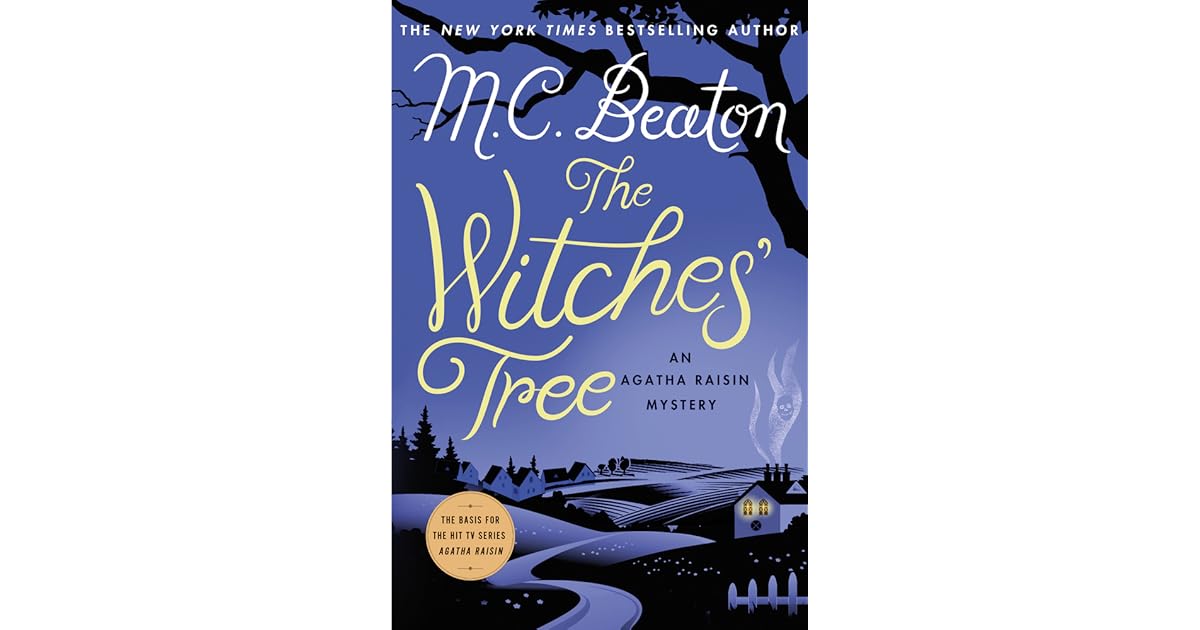 The Witches' Tree (Agatha Raisin, #28) by M.C. Beaton