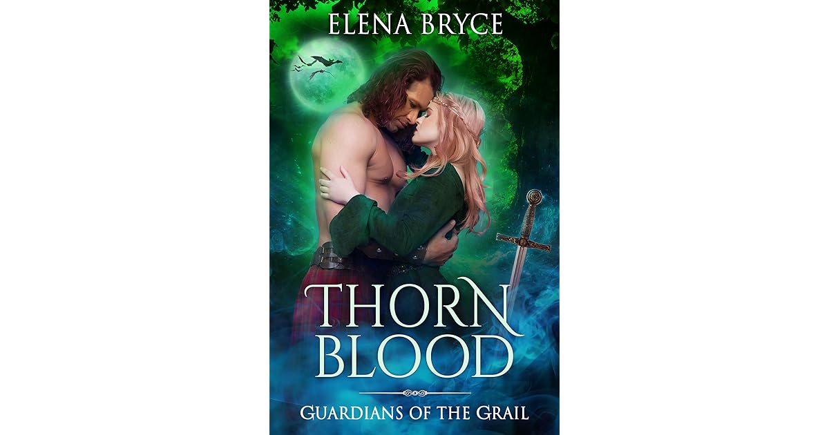 Thorn Blood (Guardians of the Grail, #3) by Elena Bryce