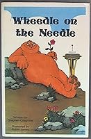 Wheedle on the Needle by Stephen Cosgrove