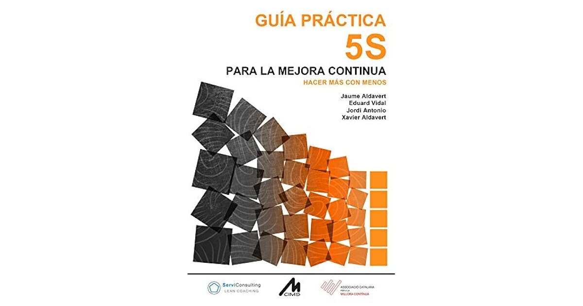 Guía Práctica 5S para la Mejora Continua by Jaume Aldavert