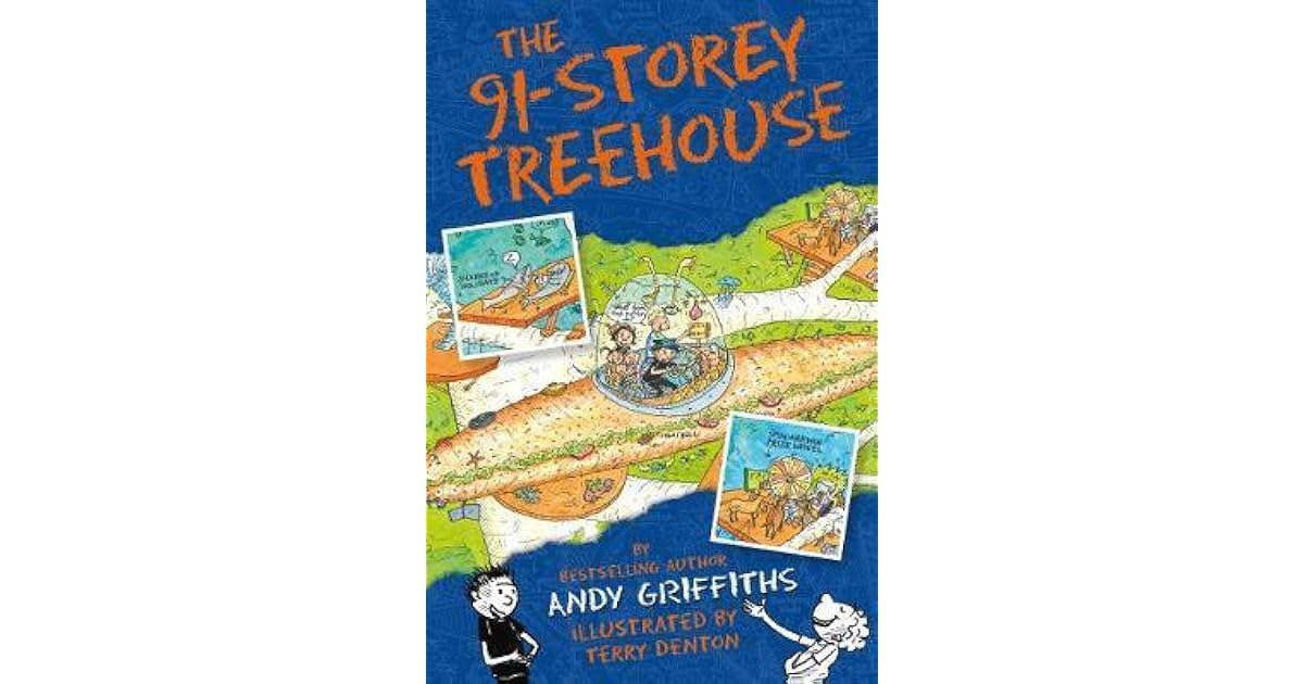The 91-Storey Treehouse (The Treehouse Books) by Andy Griffiths