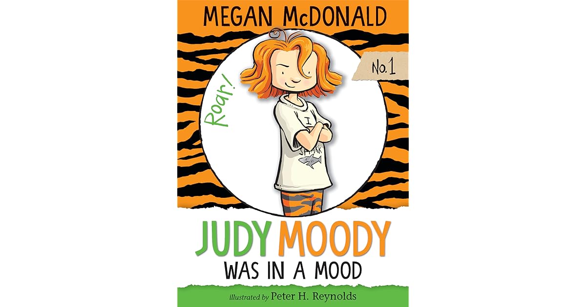 Judy Moody Was in a Mood (Judy Moody #1) by Megan McDonald
