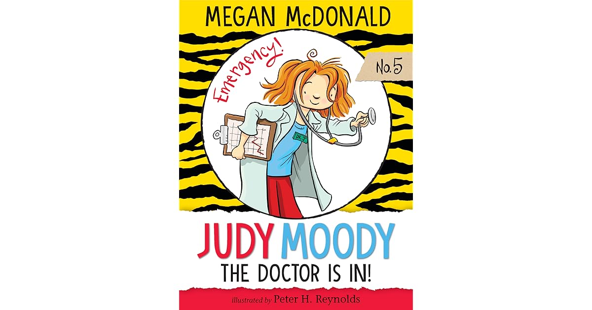 The Doctor Is In! (Judy Moody #5) by Megan McDonald