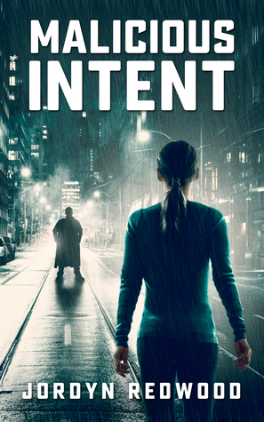 Malicious Intent by Jordyn Redwood