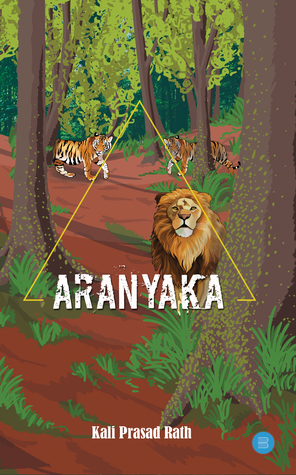 Aranyaka by Kali Prasad Rath