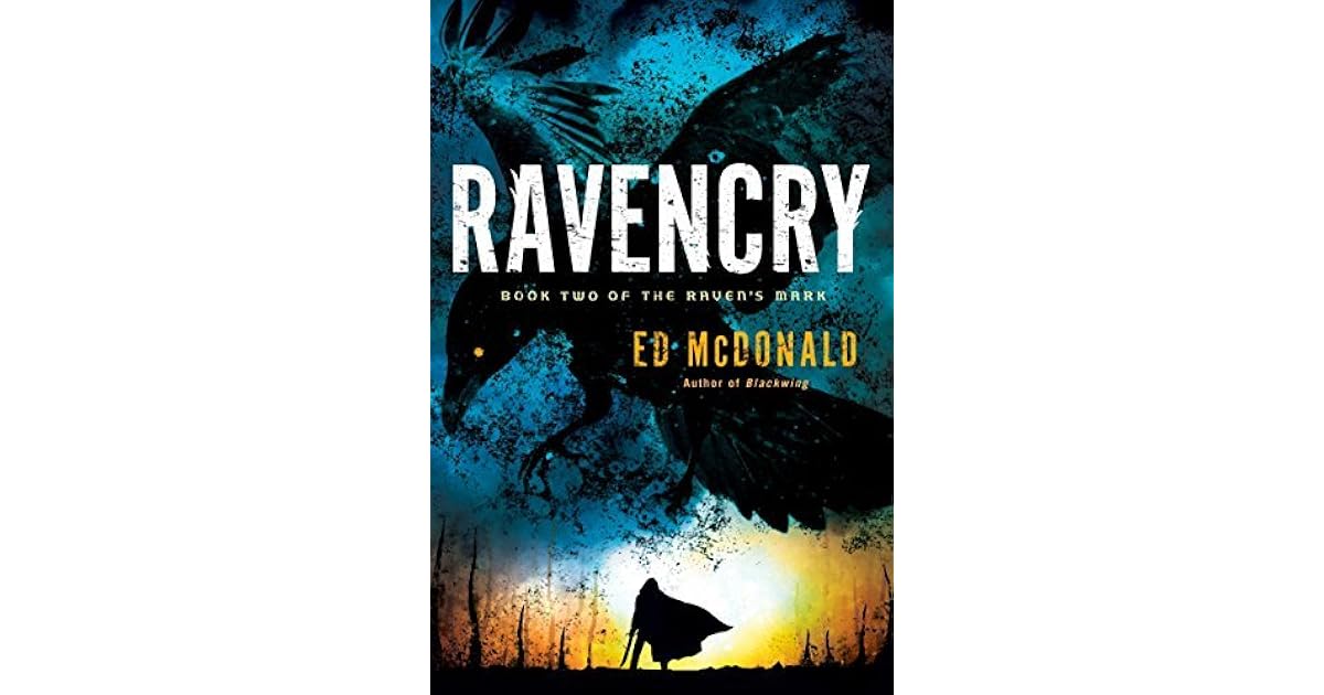 Ravencry (Ravens' Mark, #2) by Ed McDonald