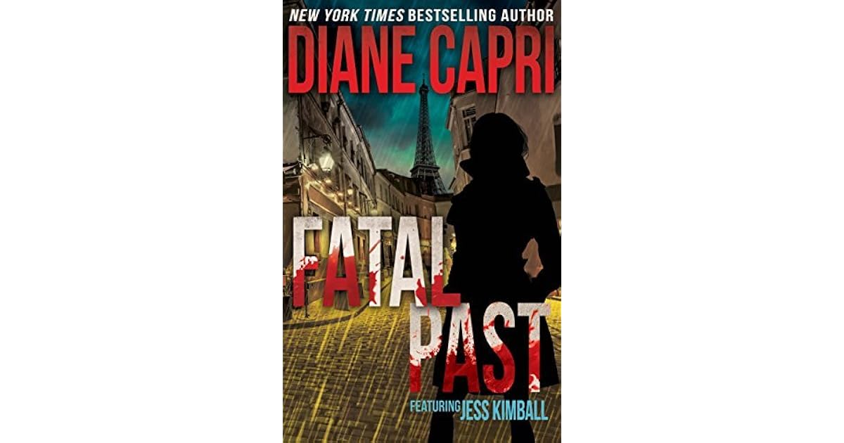 Fatal Past (Jess Kimball Thriller, #6.5) by Diane Capri
