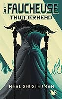 Thunderhead (Arc of a Scythe, #2) by Neal Shusterman