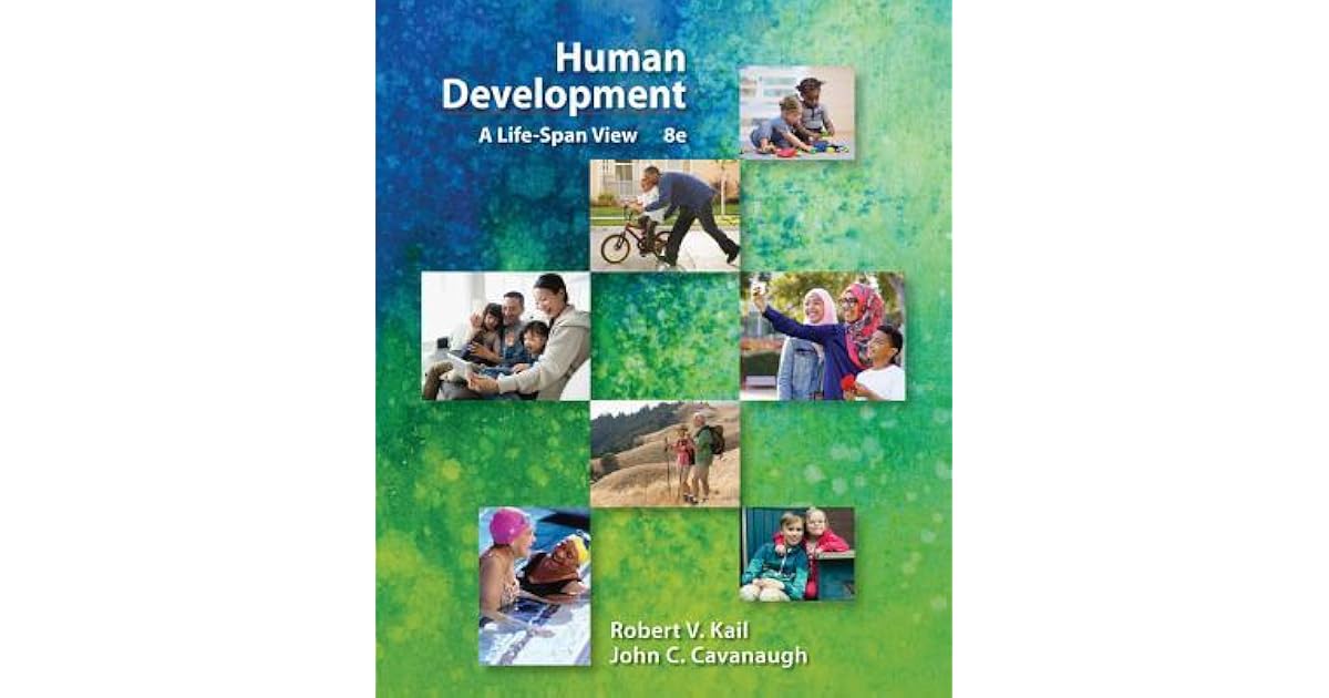 Human Development: A Life-Span View by Robert V. Kail