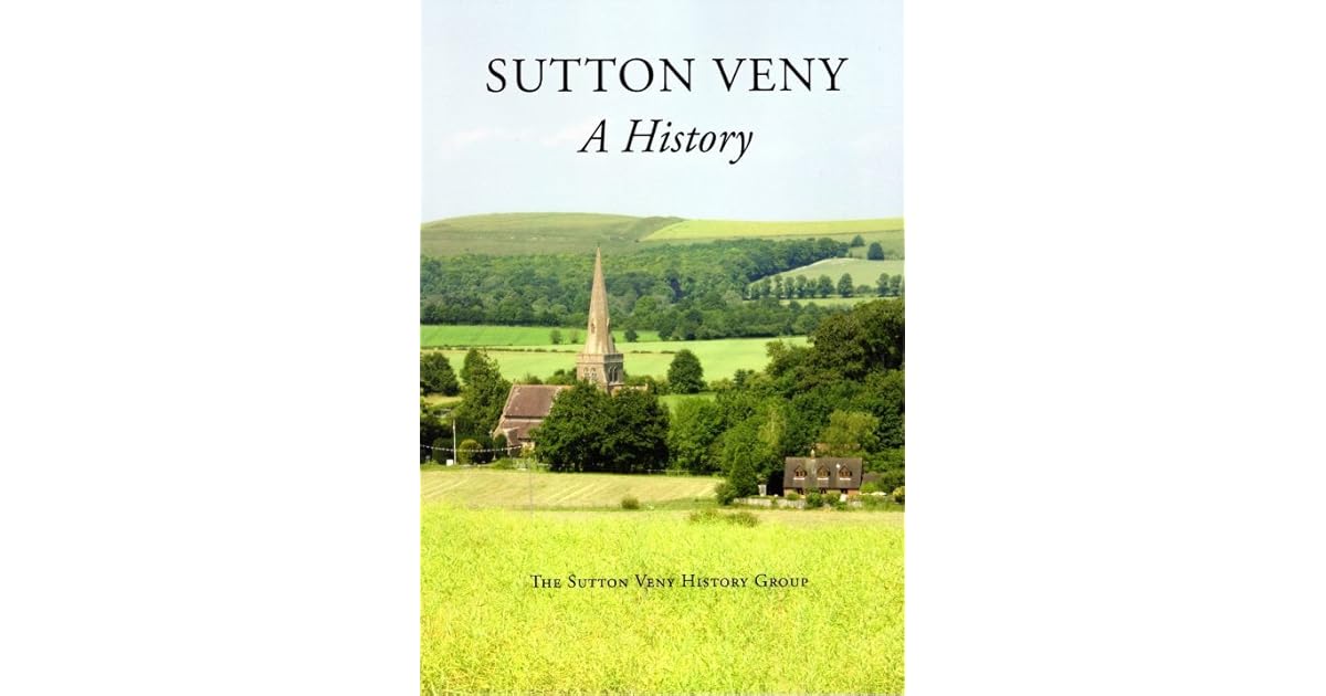Sutton Veny A History by Sutton Veny History Group