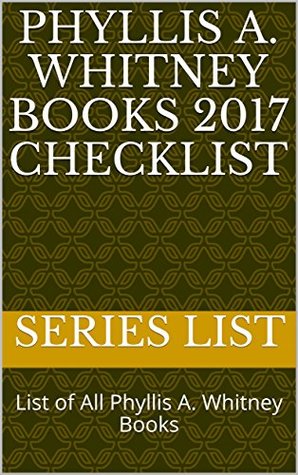 Phyllis A. Whitney Books 2017 Checklist: List of All Phyllis A. Whitney ...