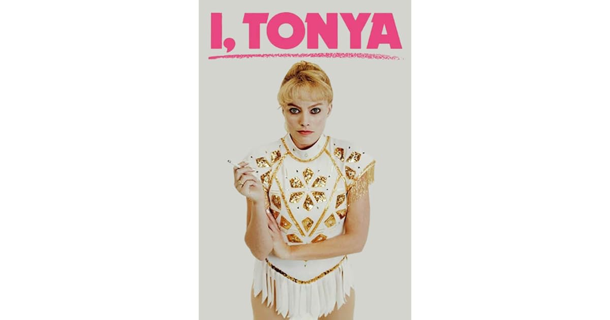 I, Tonya: A Screenplay by Steven Rogers