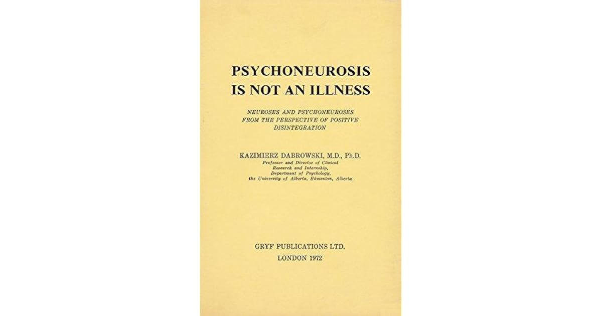 Psychoneurosis Is Not An Illness: Neuroses And Psychoneuroses From The ...