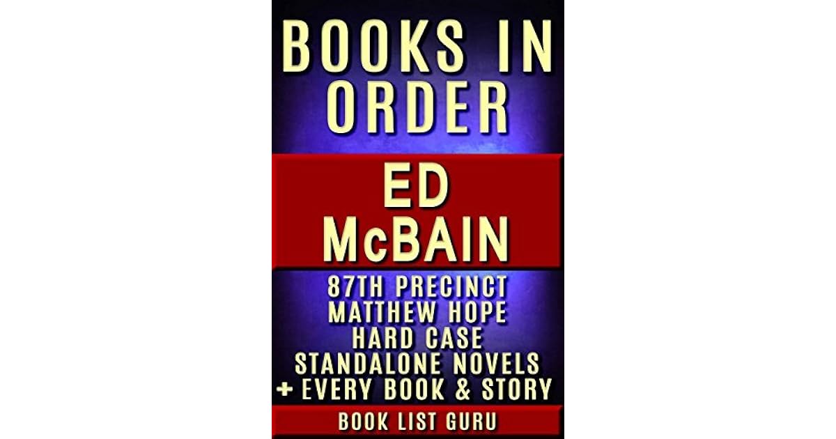 Ed McBain Books in Order: 87th Precinct series, Matthew Hope series ...