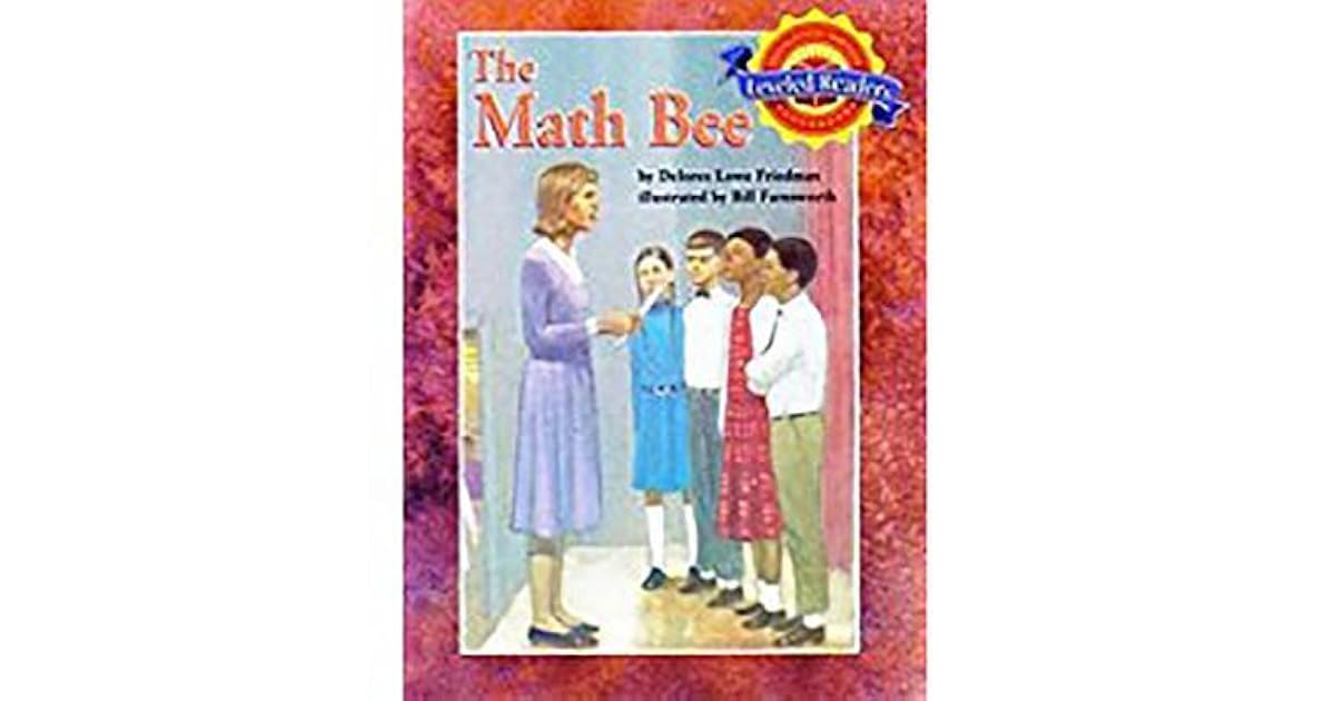 The Math Bee by Delores Lowe Friedman