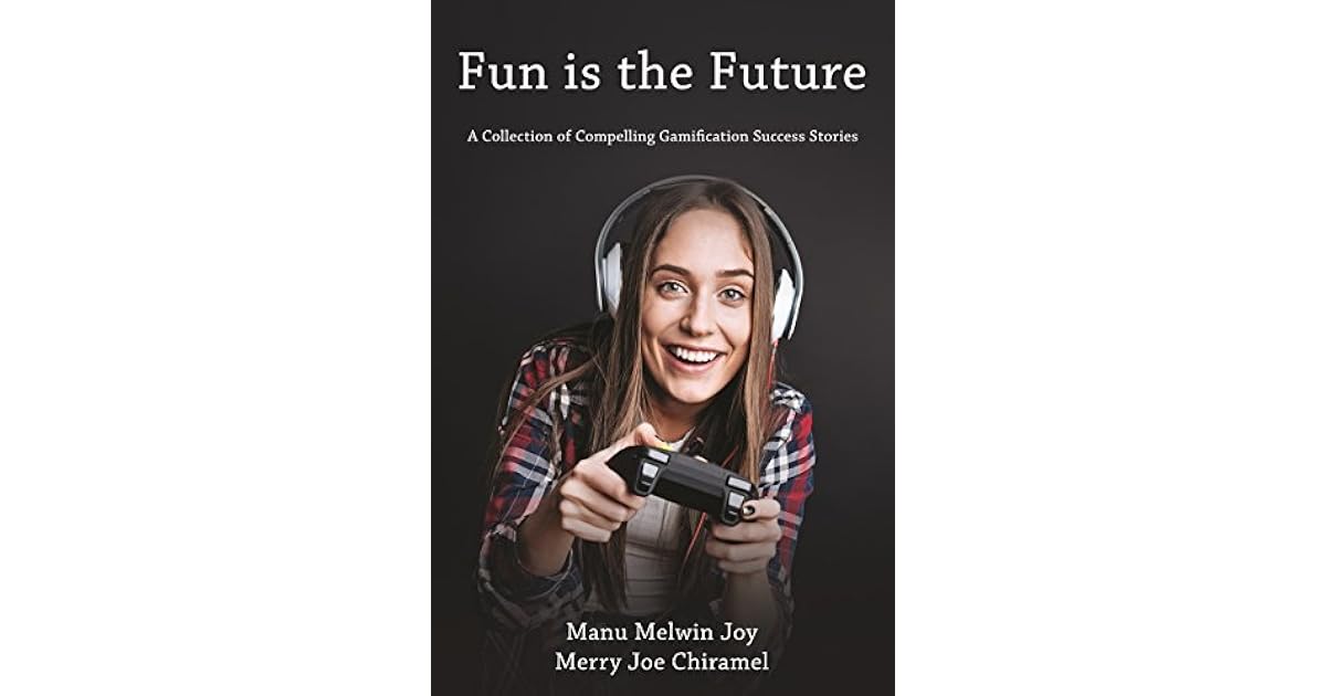 Fun is The Future by Manu Joy