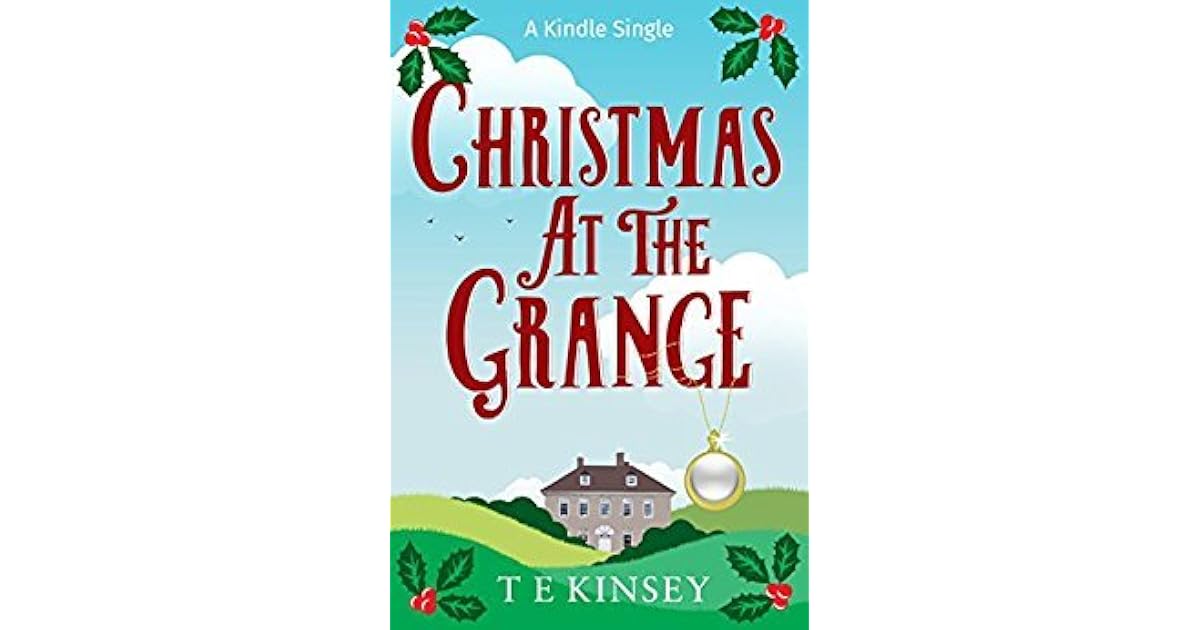 Christmas at The Grange by T.E. Kinsey