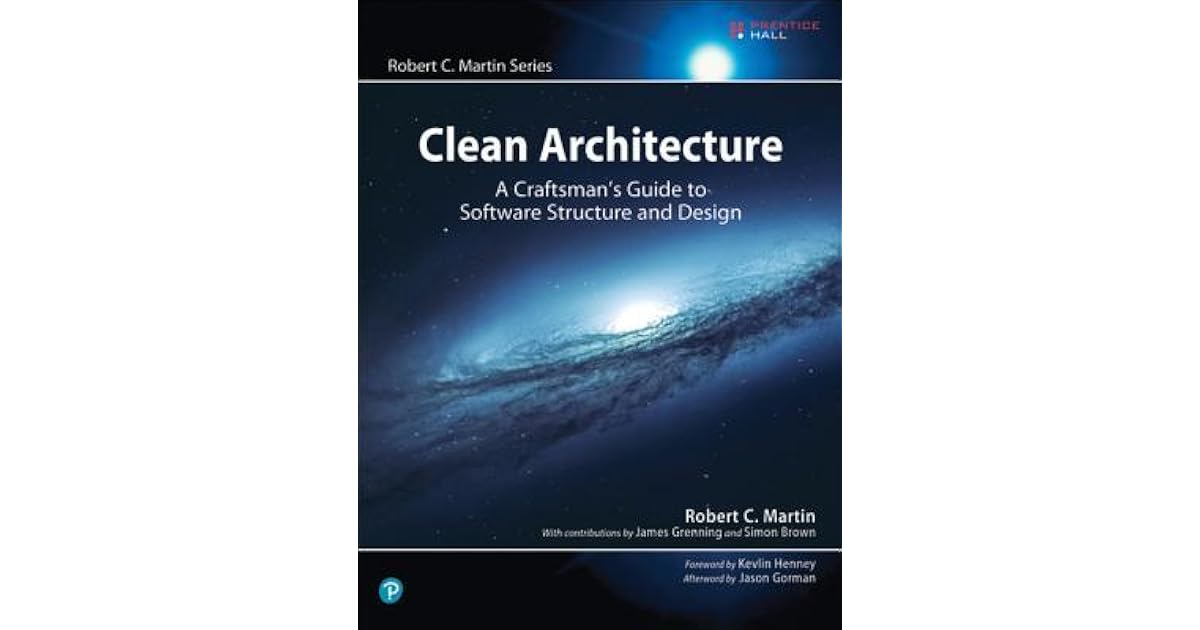Clean Architecture: A Craftsman's Guide to Software Structure and ...